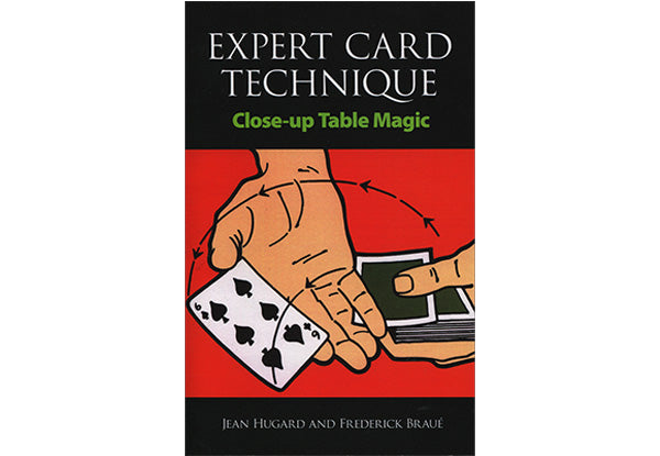Expert Card Technique by Jean Hugard and Frederick Braue